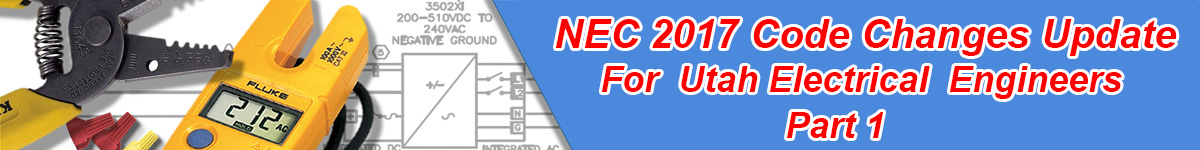 NEC 2017 Code Changes Update Part 1 Utah Electrical Engineer Continuing ...